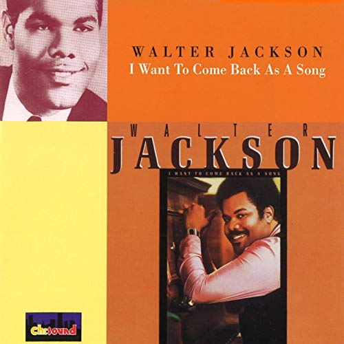 Play I Want to Come Back as a Song by Walter Jackson on Amazon Music
