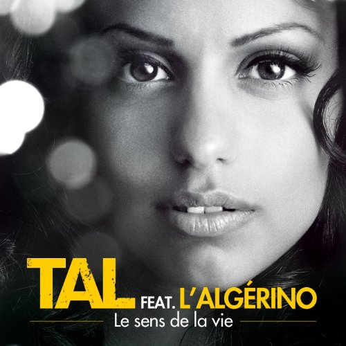 Le Sens De La Vie Feat. L'algerino (Urban Mix) : Tal: Amazon.fr ...
