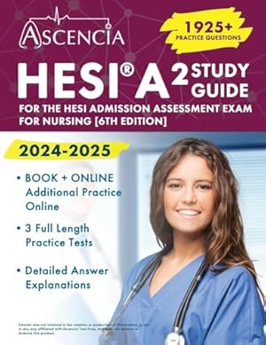 HESI A2 Study Guide 2024-2025 for Nursing: 2,000+ Questions (6 Practice ...