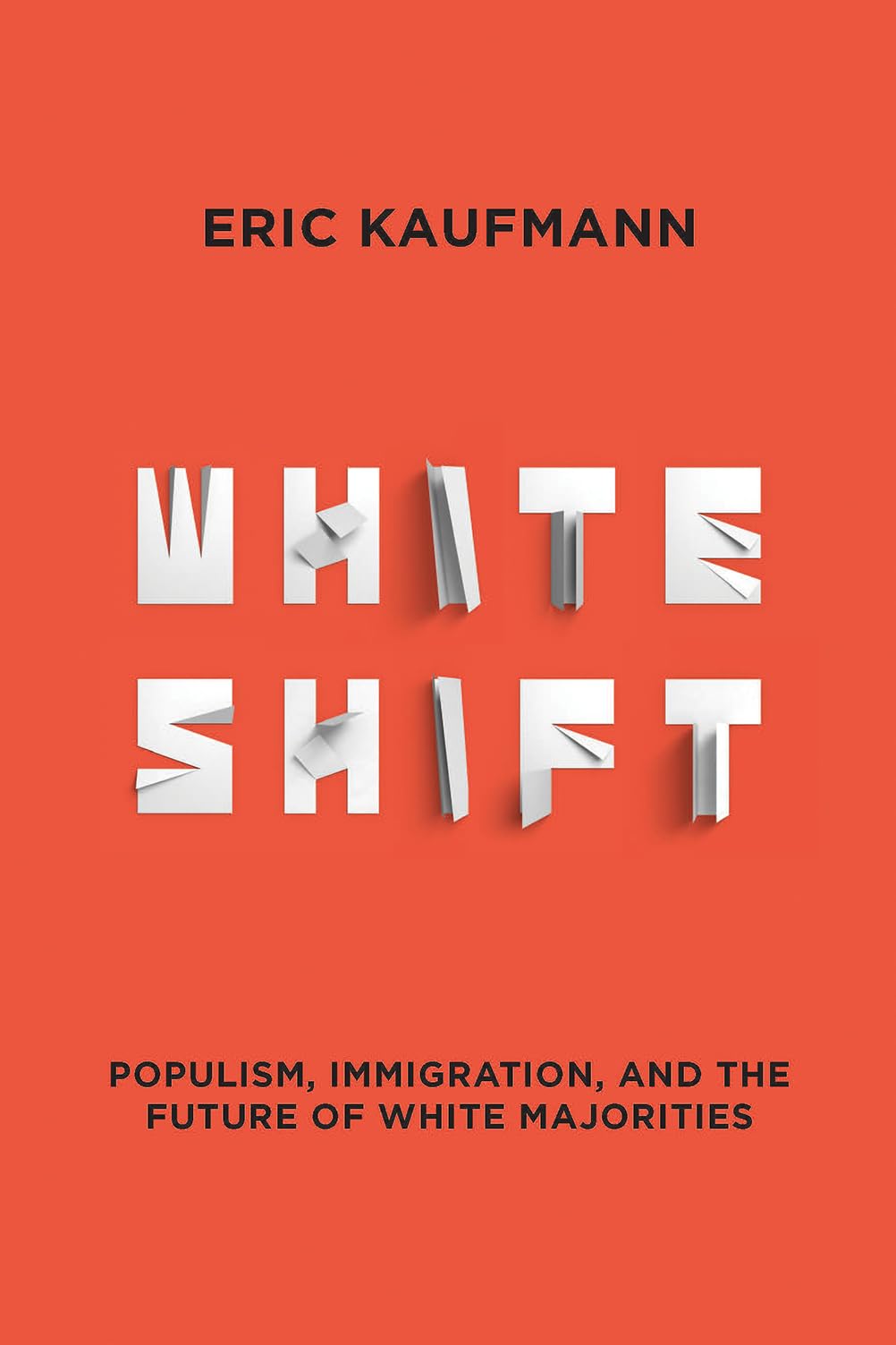 Whiteshift: Populism, Immigration, and the Future of White Majorities ...