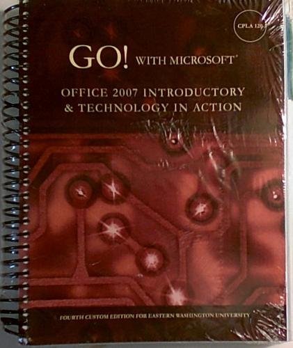 Go! With Microsoft- Office 2007 Introductory & Technology in Action ...