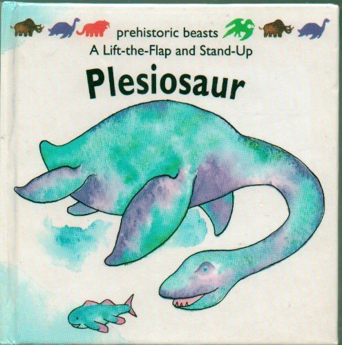 Amazon.com: Plesiosaur: Prehistoric Beasts (A Lift-The-Flap and Stand ...
