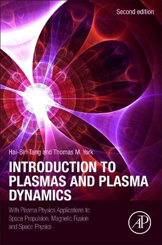 Buy Introduction to Plasmas and Plasma Dynamics: With Plasma Physics ...