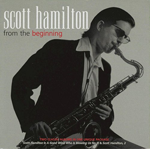 Amazon.com: From The Beginning : Scott Hamilton: Digital Music