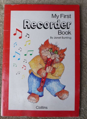 My First Recorder Book: Janet Bunting: 9780001848870: Amazon.com: Books