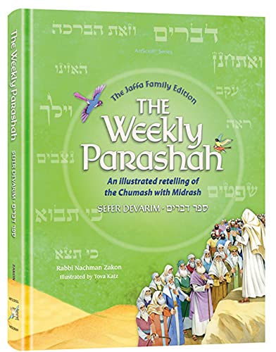 The Weekly Parashah – Sefer Devarim - Jaffa Family Edition: Rabbi ...