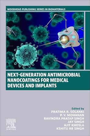 Next-Generation Antimicrobial Nanocoatings for Medical Devices and ...