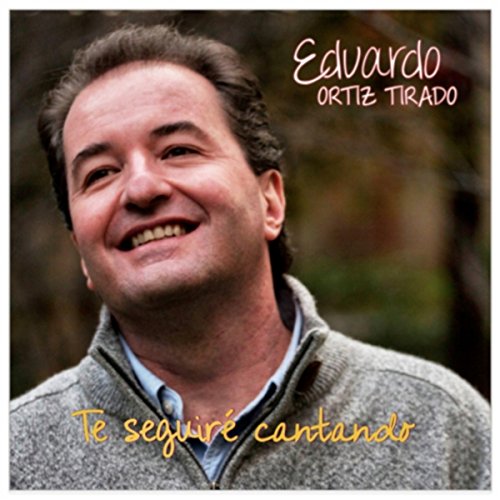 Play Te Seguiré Cantando by Eduardo Ortiz Tirado on Amazon Music