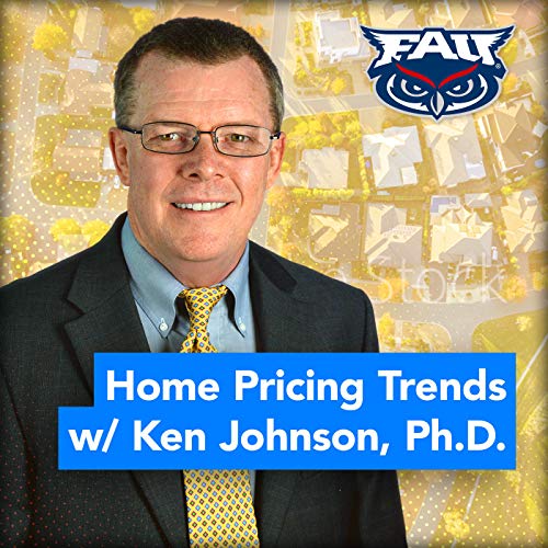 Amazon.com: Home Pricing Trends with Ken H. Johnson, Ph.D. : FAU ...