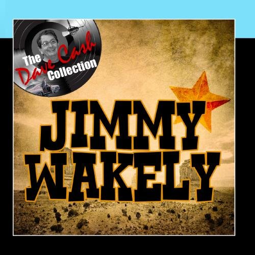 Jimmy Wakely - Jimmy Wakely - [The Dave Cash Collection] - Amazon.com Music