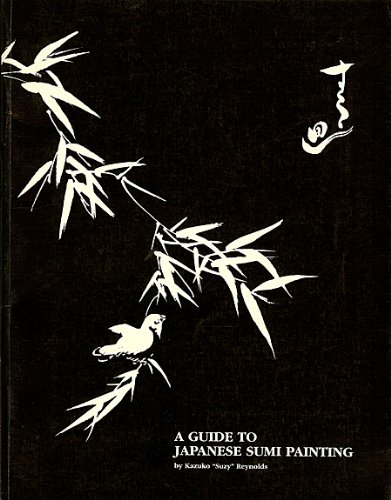 A Guide to Japanese Sumi Painting [ Revised Edition ]: Kazuko "Suzy ...