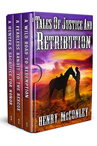 Tales of Justice and Retribution: A Historical Western Adventure ...