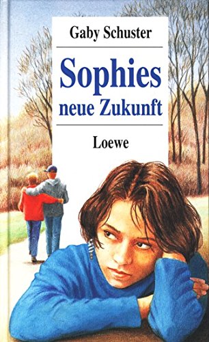 Sophies neue Zukunft : Schuster, Gaby: Amazon.de: Bücher