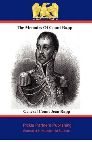 The Memoirs of Count Rapp: Rapp, Count Jean: 9781908692061: Amazon.com ...