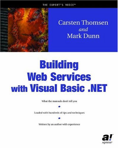 Building Web Services With Vb .Net: Thomsen, Carsten: 9781590590072 ...