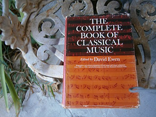 The Complete Book of Classical Music: Ewen, David: 9780131560420 ...