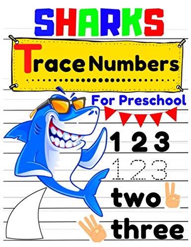 Sharks Trace Numbers For Preschool: Shark Handwriting Practice, Numbers ...