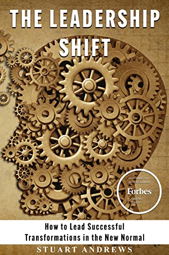 The Leadership Shift: How to Lead Successful Business Transformations ...