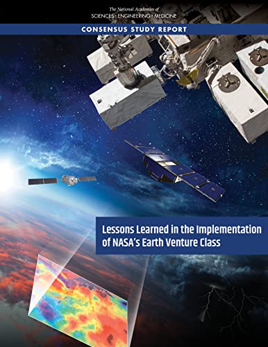 Lessons Learned in the Implementation of NASA's Earth Venture Class ...