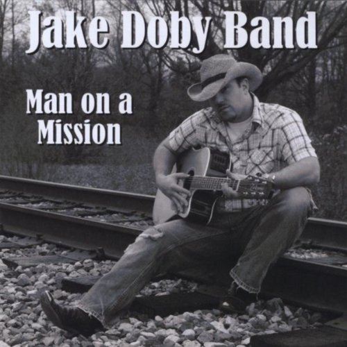 Play Man on a Mission by Jake Doby Band on Amazon Music
