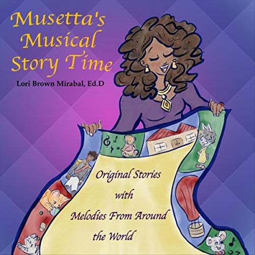 Play Musetta's Musical Story Time by Lori Brown Mirabal, Ed.D on Amazon ...