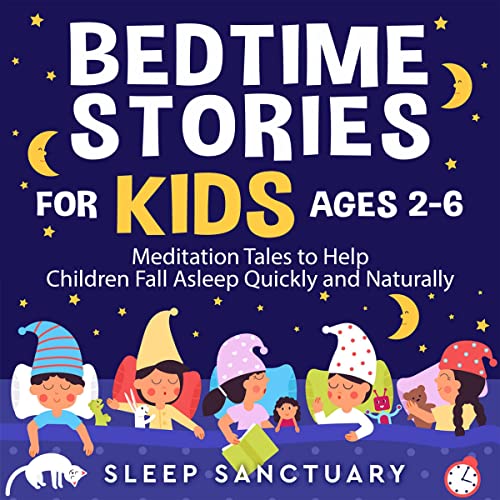 Amazon.com: Bedtime Stories for Kids Ages 2-6: Meditation Tales to Help ...