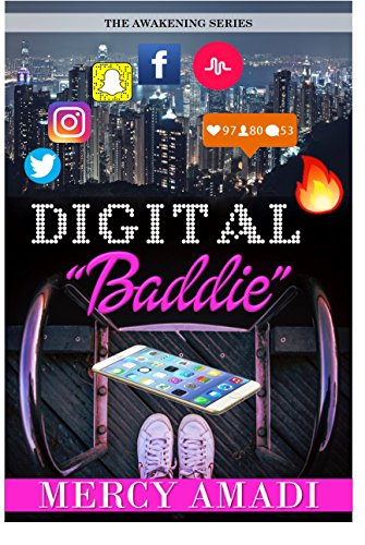 Digital Baddie (The Awakening Book 1) - Kindle edition by Amadi, Mercy ...