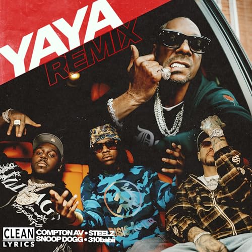 Play YAYA (Remix) by Compton AV, Steelz, Snoop Dogg & 310babii on ...