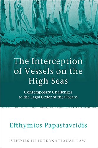 The Interception of Vessels on the High Seas: Contemporary Challenges ...