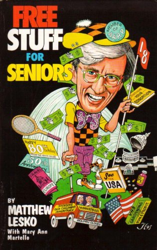 Free Stuff for Seniors: Matthew Lesko, Mary Ann Martello: Amazon.com: Books