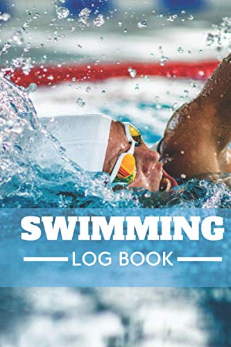 Swimming Log Book: Swimming Activity Journal Log Book Notebook Diary ...