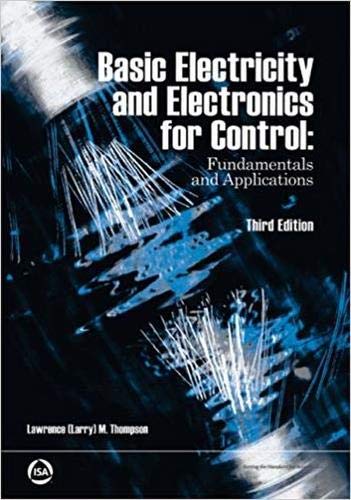 Basic Electricity and Electronics for Control: Fundamentals and ...