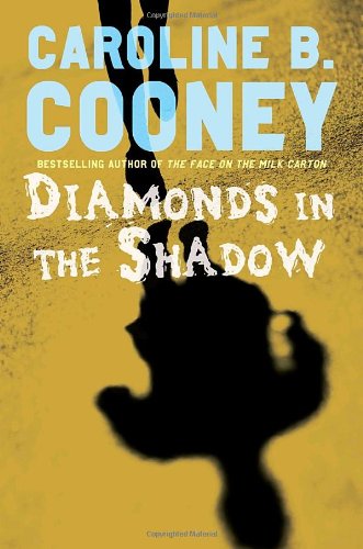 Amazon.com: Diamonds in the Shadow: 9780385732611: Cooney, Caroline B ...