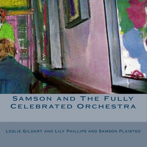 Samson and The Fully Celebrated Orchestra: special edition: Gildart ...