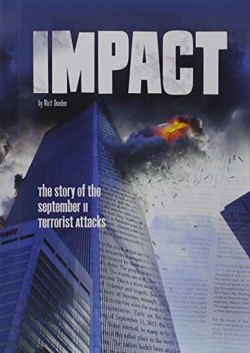 Impact: The Story of the September 11 Terrorist Attacks (Tangled ...