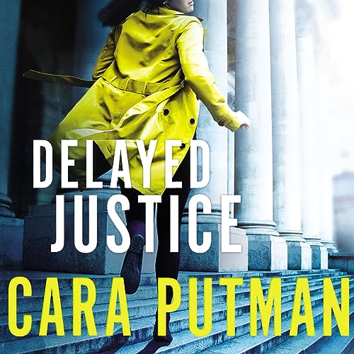 Amazon.com: Delayed Justice (Audible Audio Edition): Cara C. Putman ...
