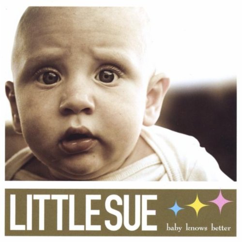 Play Baby Knows Better by Little Sue on Amazon Music
