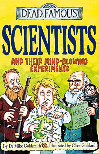Buy Scientists and Their Mind-Blowing Experiments (Dead Famous) Book ...