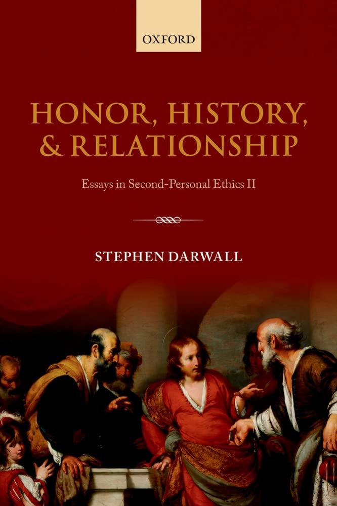 Amazon.com: Honor, History, and Relationship: Essays in Second-Personal ...
