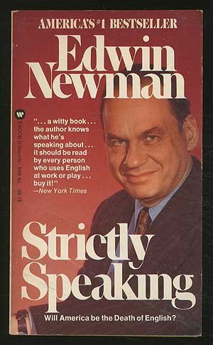 Strickly Speaking: Edwin Newman: Amazon.com: Books