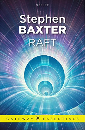 Raft (S.F. MASTERWORKS Book 329) (English Edition) eBook : Baxter ...