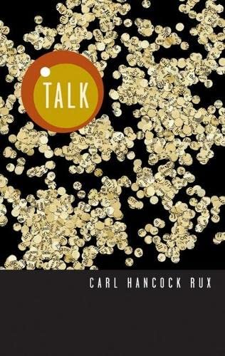 Talk: Rux, Carl Hancock: 9781559362269: Amazon.com: Books