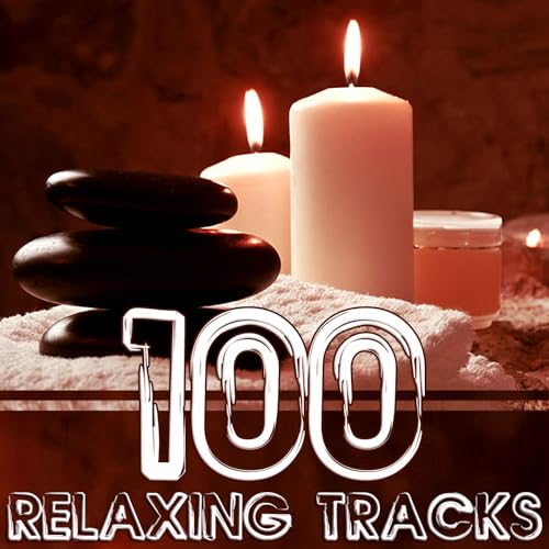 100 Relaxing Tracks (For Meditation & Relaxation) de VARIOUS ARTISTS en ...