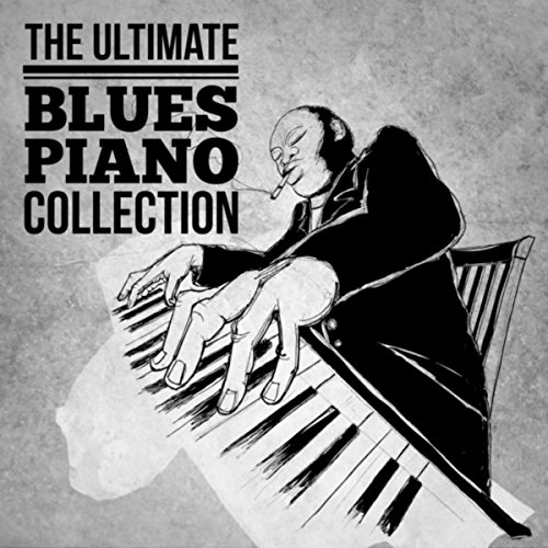 Amazon.com: The Ultimate Blues Piano Collection : VARIOUS ARTISTS ...