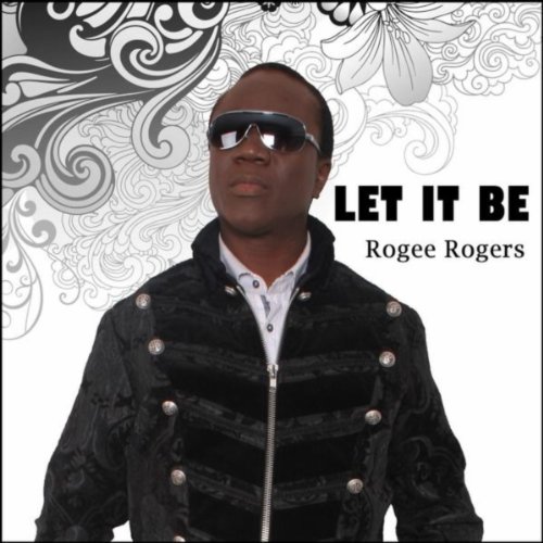 Amazon.com: Let It Be : Rogee Rogers: Digital Music