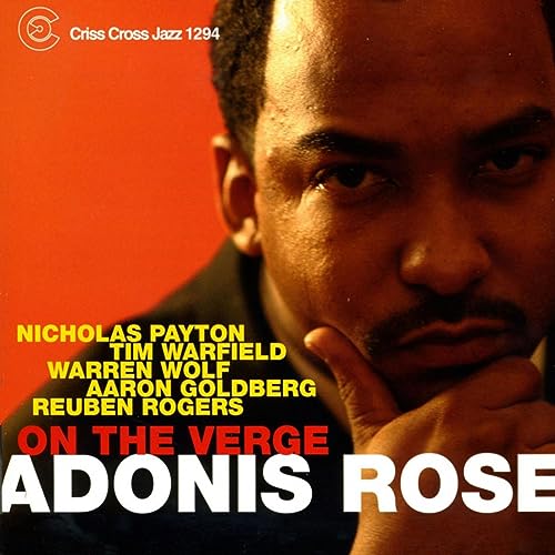 Play On The Verge by Adonis Rose feat. Aaron Goldberg, Nicholas Payton ...