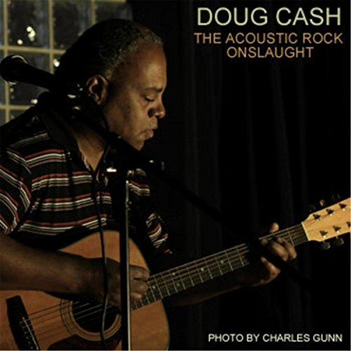 Play The Acoustic Rock Onslaught by Doug Cash on Amazon Music