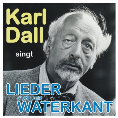 Play Karl Dall Singt Lieder Von Der Waterkant by Karl Dall on Amazon Music
