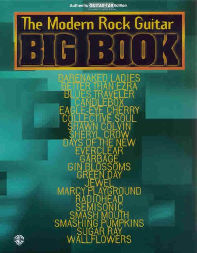 The Modern Rock Guitar Big Book: Authentic Guitar-Tab Edition: Stang ...