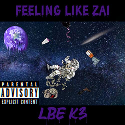 Écouter Feeling Like Zai par LBE k3 sur Amazon Music Unlimited